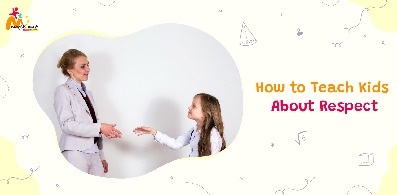 How to Teach Kids About Respect - Magikmat