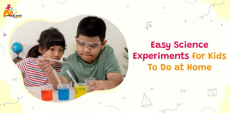 Easy Science Experiments for Kids To Do At Home - Magikmat