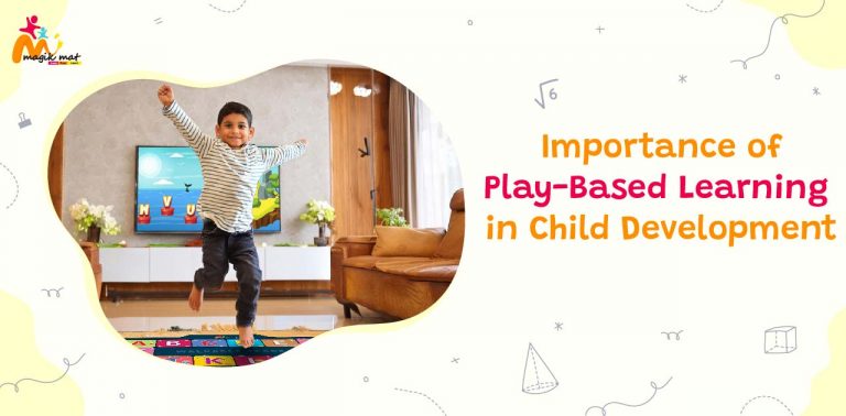 Importance of Play-Based Learning in Child Development - Magikmat